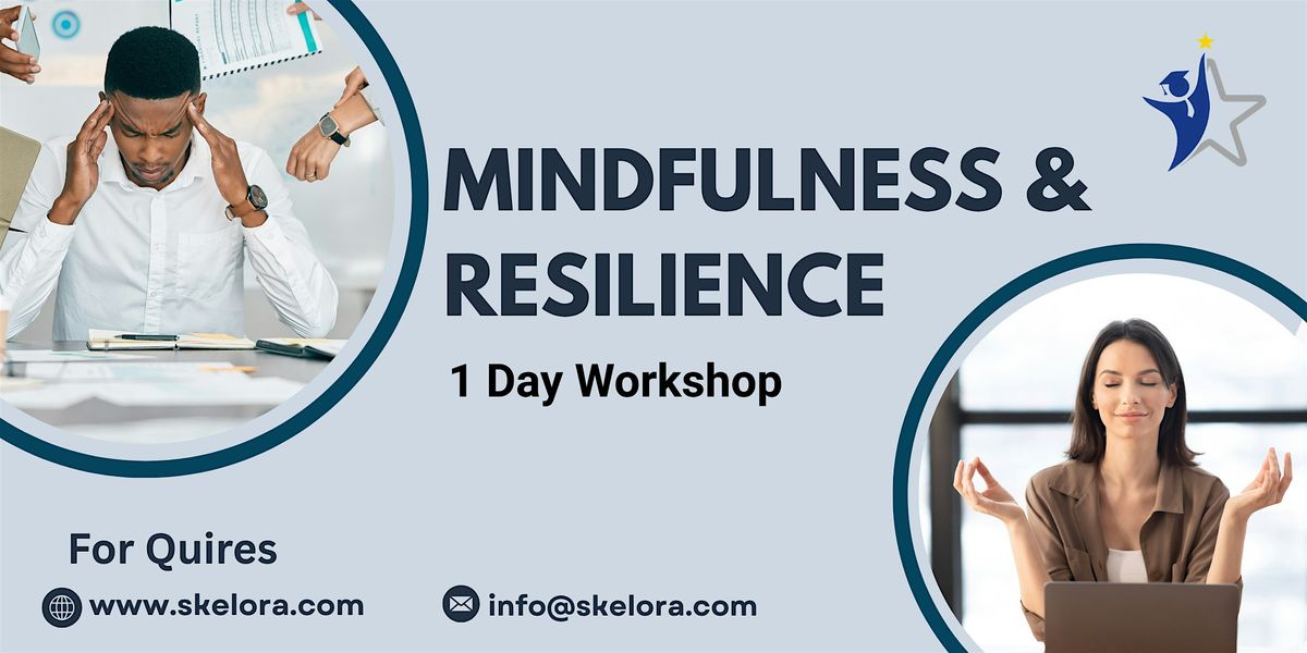 Emotional Resilience & Mind Care 1 Day Workshop in Seattle, WA at For ...
