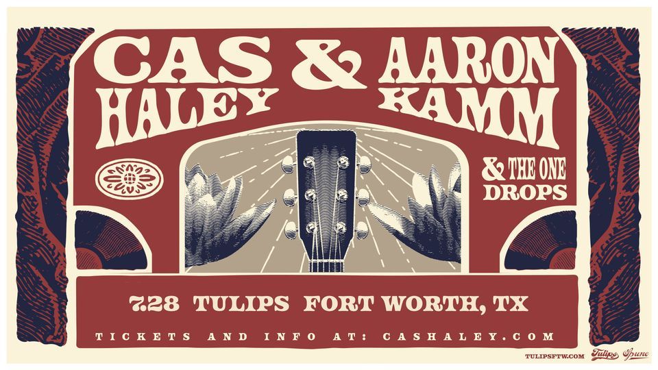 Cas Haley + Aaron Kamm and the One Drops | Tulips | Tulips FTW, Fort ...