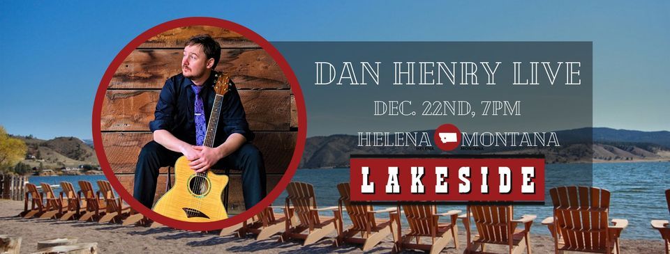 Dan Henry at Lakeside at LAKESIDE ON HAUSER, Helena on 22nd December, 2023