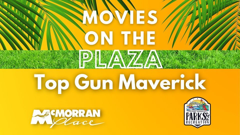 Top Gun Maverick: Movies on the Plaza! | McMorran Place Sports ...
