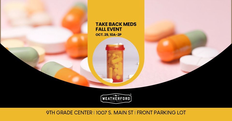 Take Back Meds Fall 2022 Event at WISD 9th Grade Center, Weatherford on ...
