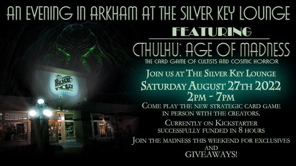 An Evening in Arkham at The Silver Key Lounge featuring Cthulhu: Age of ...