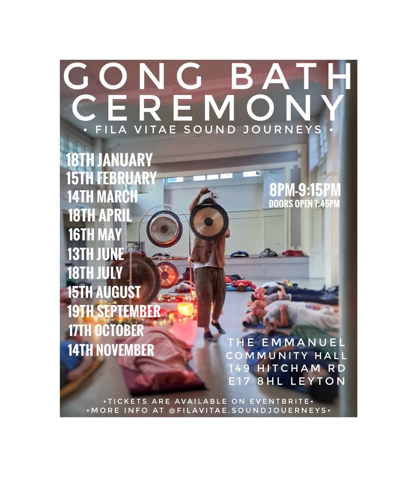 GONG BATH CEREMONY in LEYTON | Hitcham Road, London, E17 8, United ...