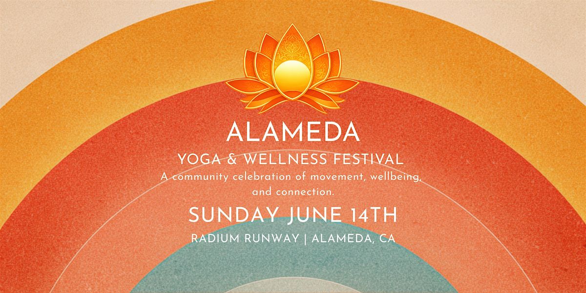 Alameda Yoga + Wellness Festival at 2151 Ferry Point, Alameda on 14th ...