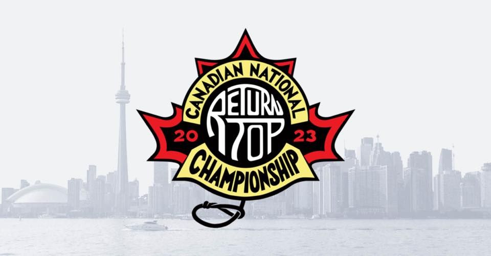 Canadian National Return Top Championship 2023 presented by Polyform at ...