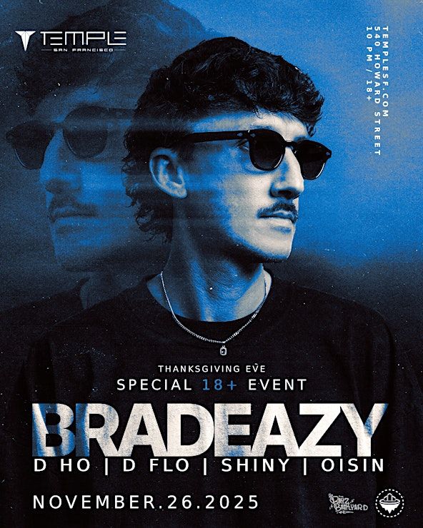 Bradeazy | Special 18+ Event at Temple Nightclub, San Francisco on 26th ...