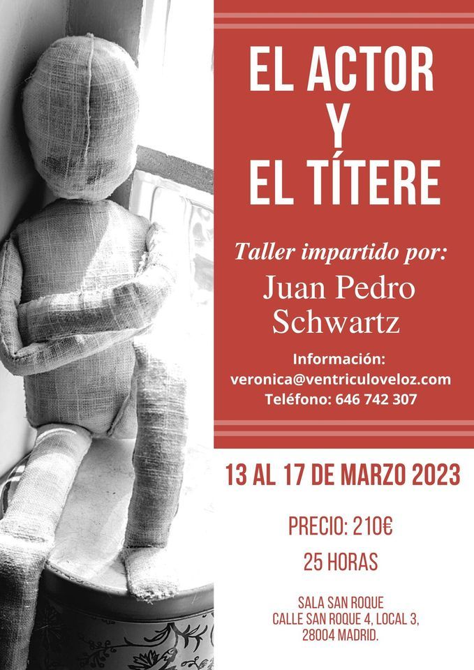 EL ACTOR Y EL TÍTERE. Impartido por Juan Pedro Schwartz. | Sanroque4 ...