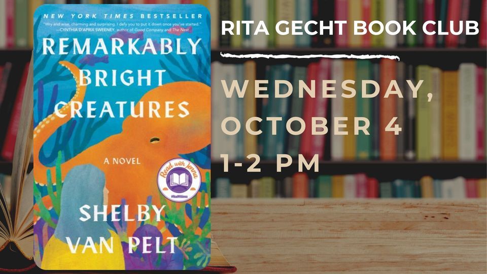 Rita Gecht Book Club: Remarkably Bright Creatures by Shelby Van Pelt ...