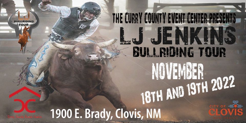 LJ Jenkins Bullriding Tour | Curry County Events Center, Clovis, NM ...