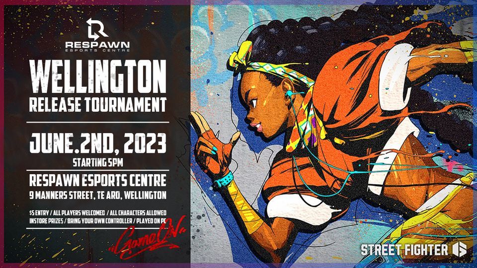 Wellington Release Tournament - Street Fighter 6 | Respawn Esports ...