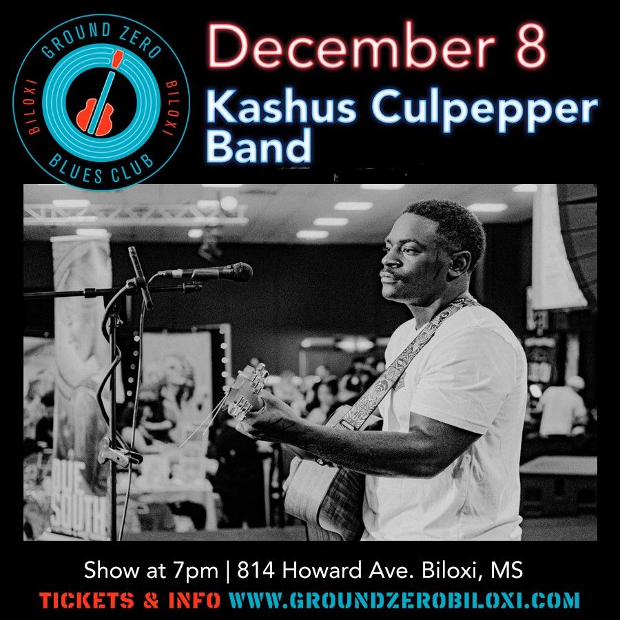Kash Culpepper Band Ground Zero Blues Club Biloxi December 8 2022 Kash Culpepper Band Ground Zero Blues Club Biloxi December 8 2022