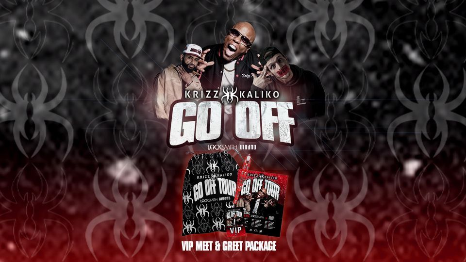 Gresham, OR - Krizz Kaliko w/ Locksmith & Vin Jay "The Go Off Tour ...