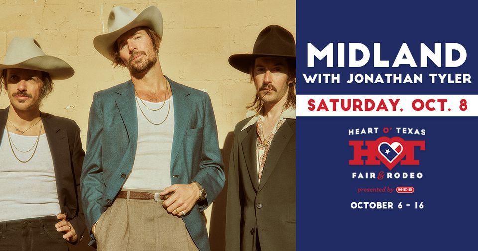 Midland w/ Jonathan Tyler | Heart O' Texas Fair & Rodeo, Waco, TX ...
