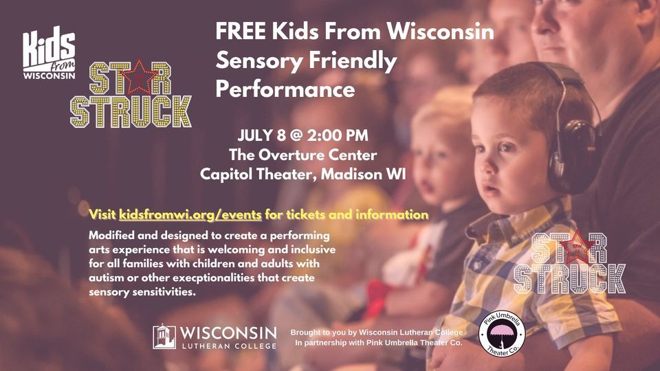 2023 Kids From Wisconsin FREE Sensory Friendly Performance Madison ...