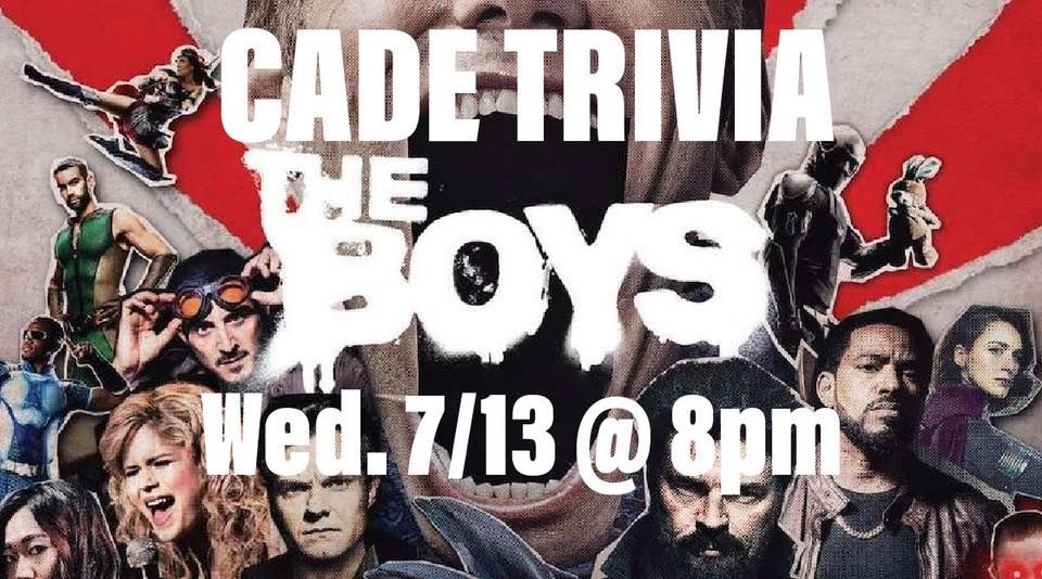 Cade Trivia: The Boys | The Cade, Bloomington, IN | July 13, 2022
