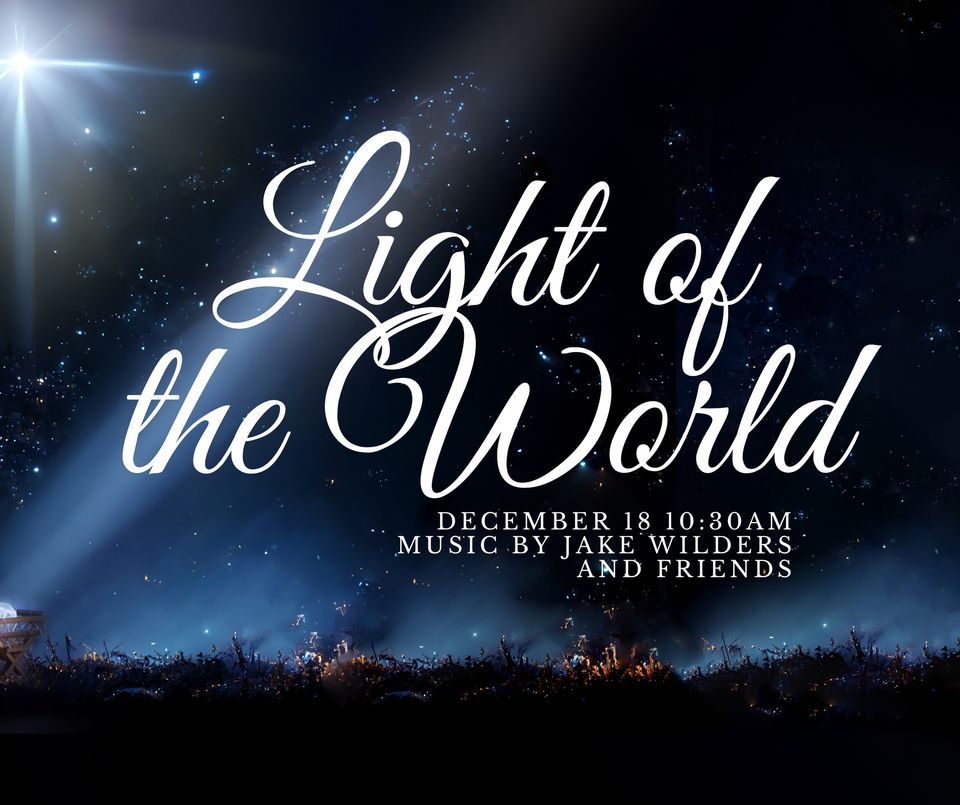 Light of the World | Cinco Baptist Church, Fort Walton Beach, FL ...