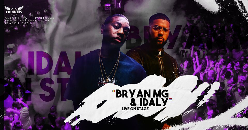 Bryan MG x Idaly on stage | Club Heaven Albufeira 2023 | Club Heaven ...