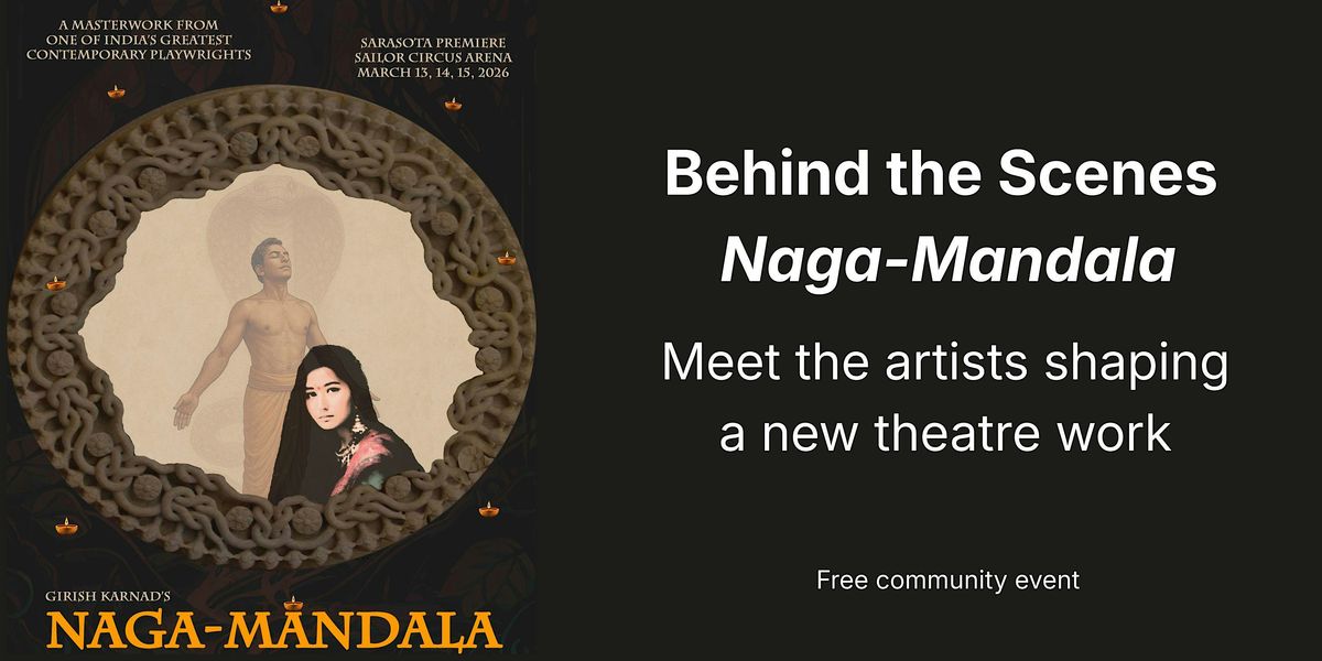 Inside a New Theatre Production: Meet the Artists of Naga-Mandala at ...