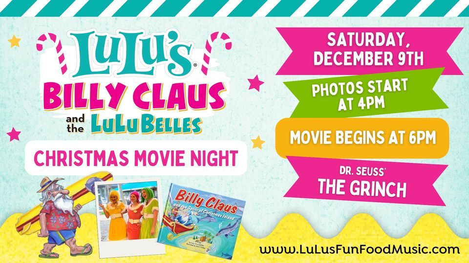 Movie Night with Billy Claus & the LuLuBelles at LuLus North Myrtle ...