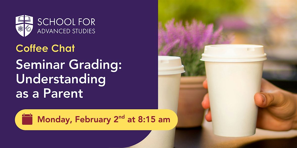 SAS Coffee Chat Seminar Grading: Understanding as a Parent at School ...