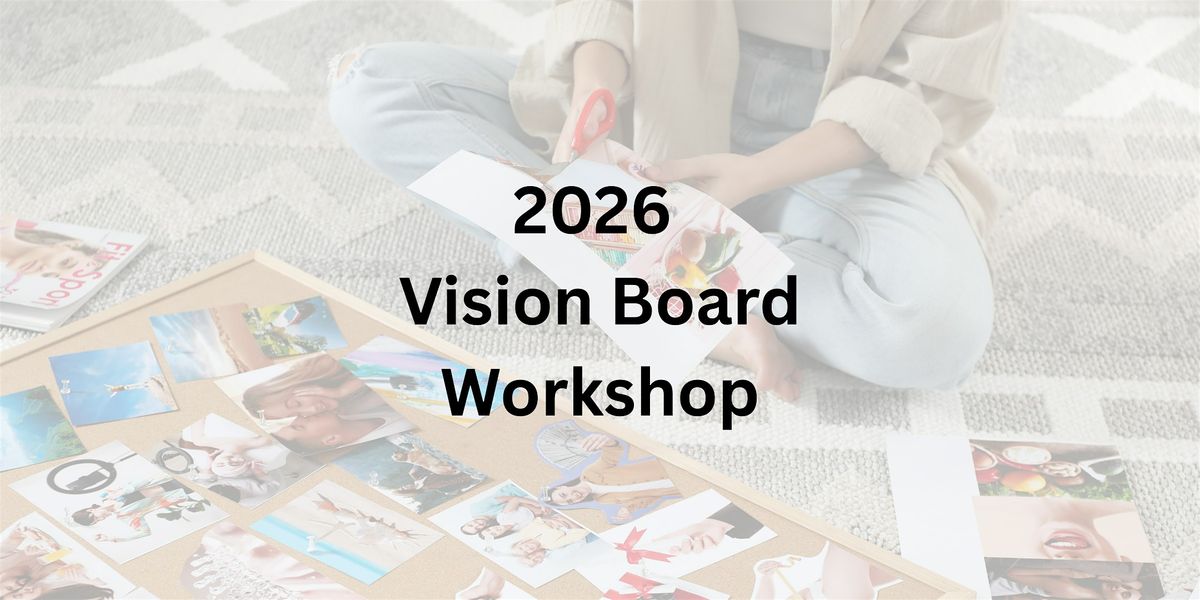 2026 Vision Board Workshop | Goal Setting & Manifestation at Cream ...