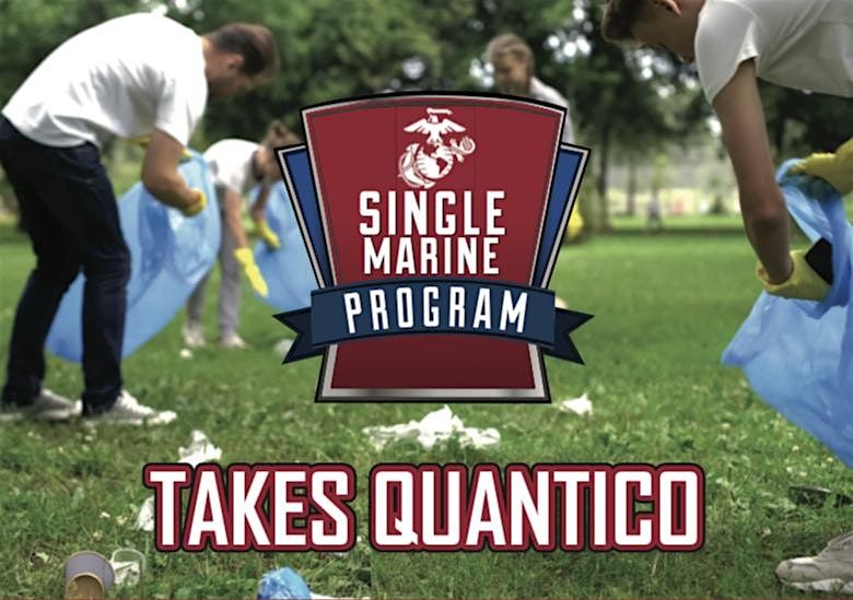 Quantico Single Marine Program (SMP) Volunteer - Base Clean-Up Event at ...