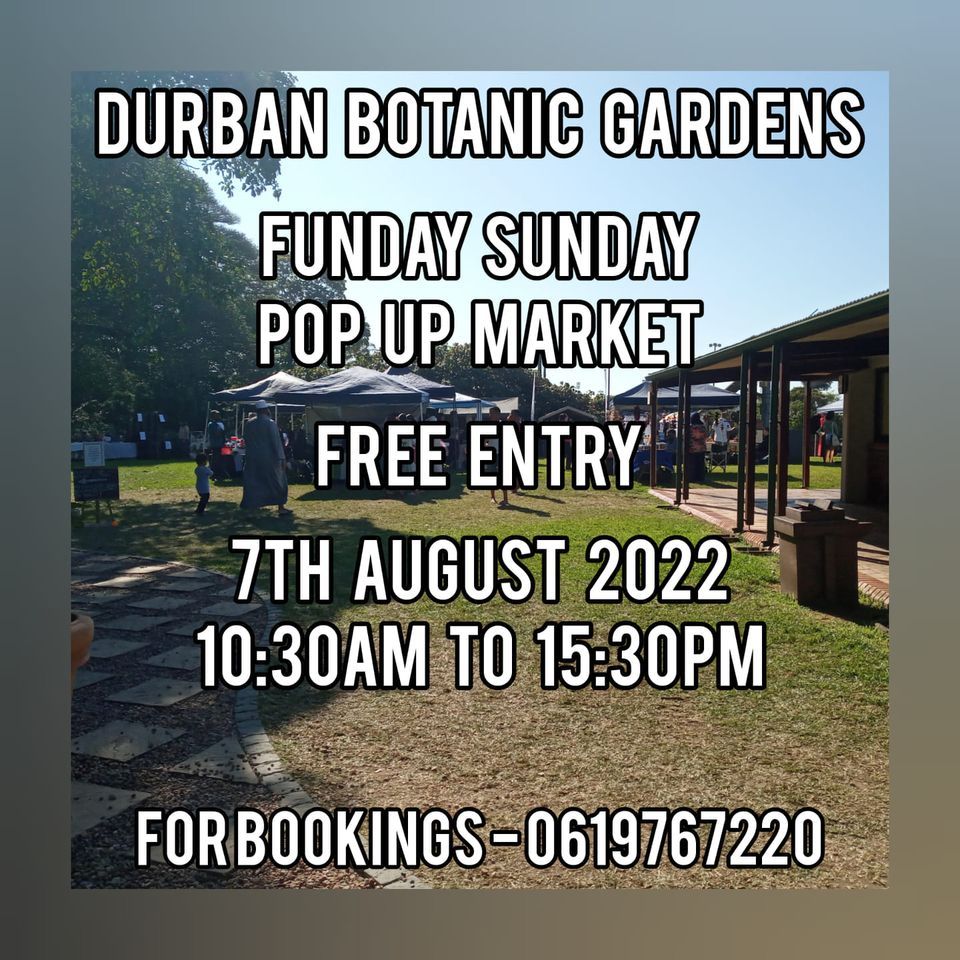 Funday Sunday Pop Up Market at Durban Botanic Gardens on 7th August, 2022