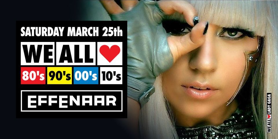 We All Love 80s 90s 00s 10s - Effenaar - Eindhoven at Effenaar, Eindhoven on 25th March, 2023