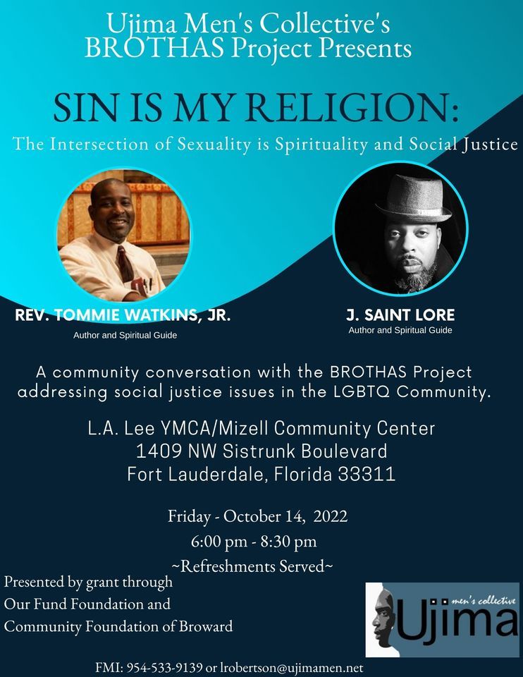 Ujima Mens Collectives BROTHAS Project: Sin is My Religion at L.A. Lee ...
