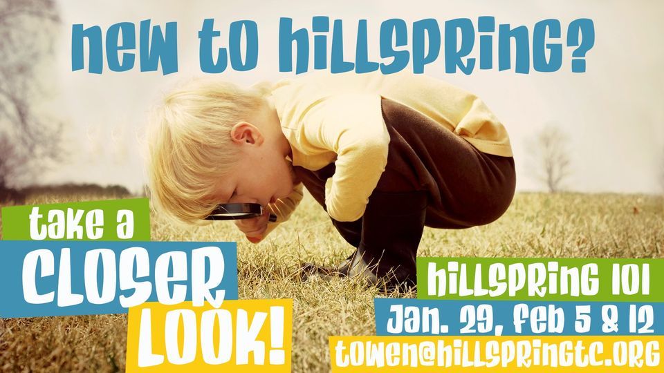 Hillspring 101 | Hillspring Church, Richland, WA | January 29, 2023
