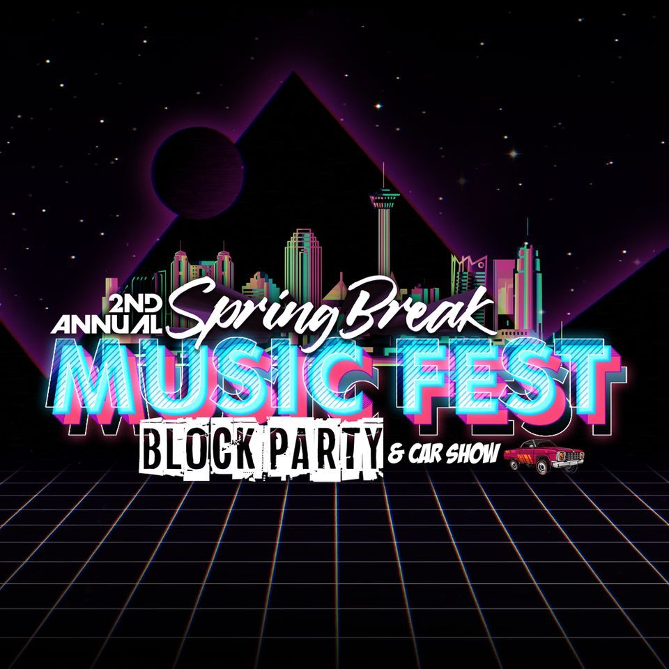 Spring Break Music Fest 2023 | Plaza Guadalupe, San Antonio, TX | March ...