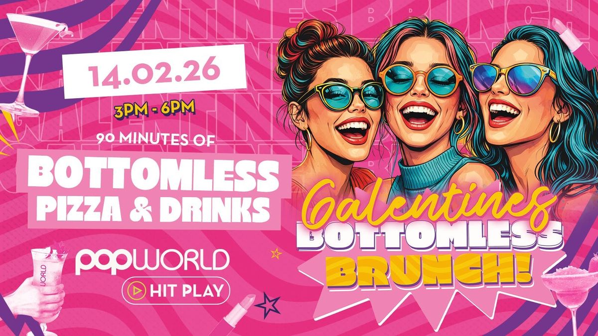 Galentines Bottomless Brunch at Popworld - Bournemouth on 14th February ...