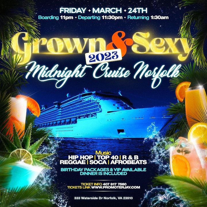 2023 Grown And Sexy Midnight Cruise Norfolk Spring Edition The