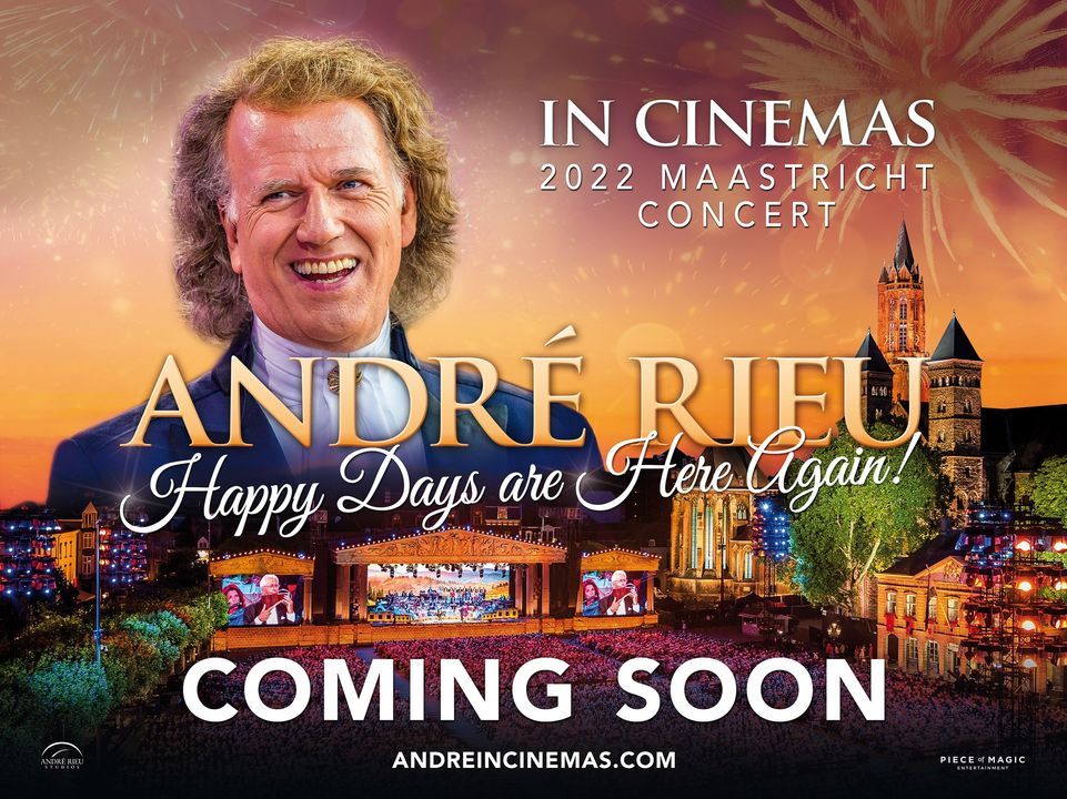 ANDRE RIEU: Happy Days Are Here Again 2022 Maastricht Concert on the ...