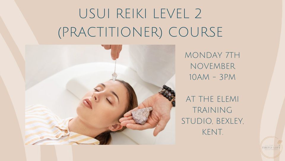 Usui Reiki Second Degree Course - Full! | Bexley - Kent, Dagenham, EN ...
