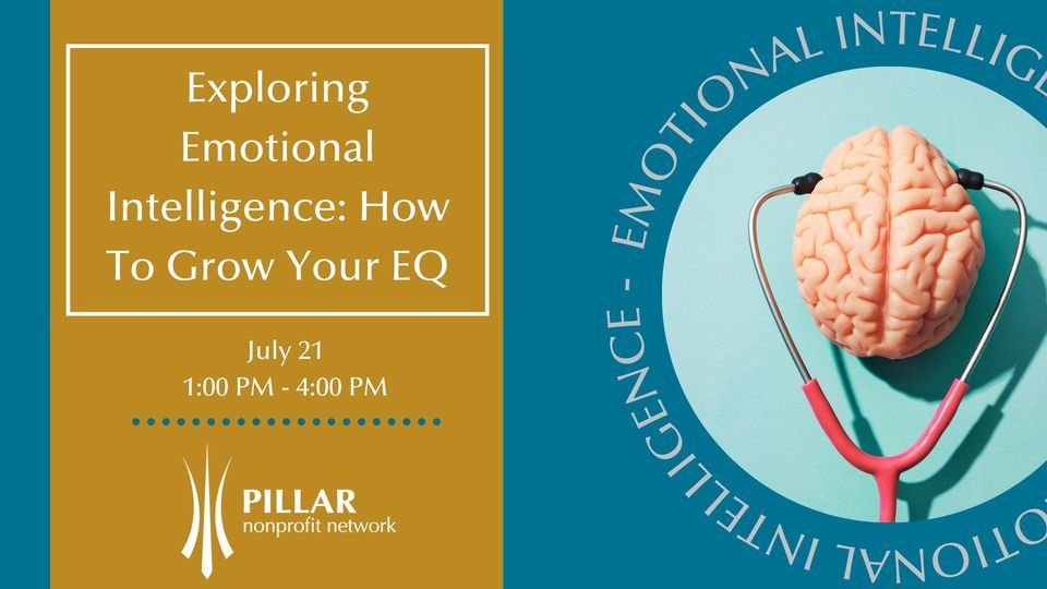 EXPLORING EMOTIONAL INTELLIGENCE: HOW TO GROW YOUR EQ | Innovation Works London | July 21, 2022