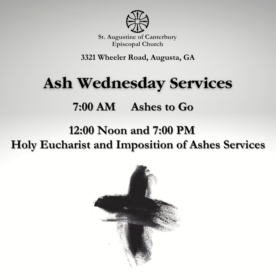 Ash Wednesday | Saint Augustine of Canterbury Episcopal Church, Augusta, GA | February 22, 2023