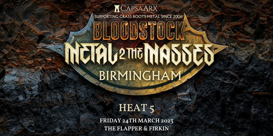 Bloodstock - Birmingham Metal To The Masses - Heat 5 | Kingston Row ...