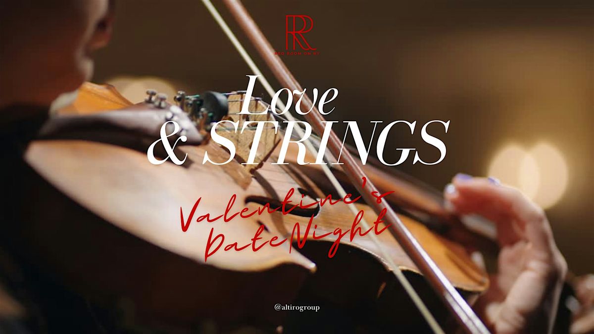 Love & Strings at Red Room on NY, Aurora on 14th February, 2026