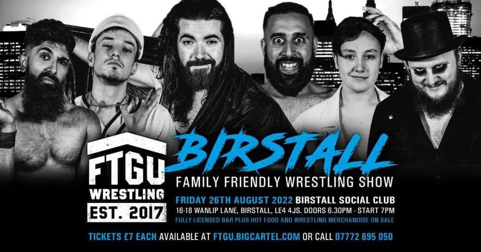 FTGU Wrestling Birstall Friday August 26th | Birstall Social Club ...