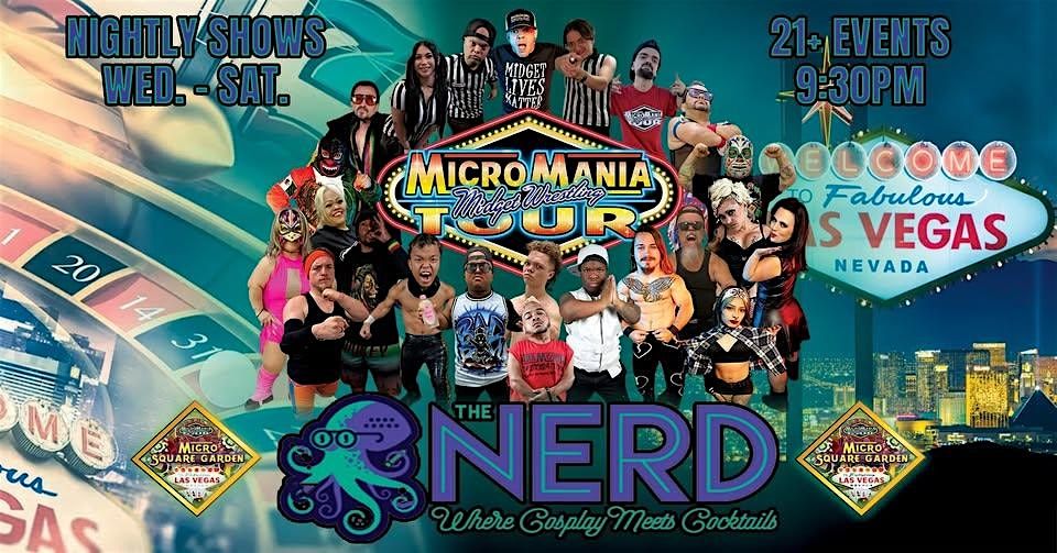 MicroMania Midget Wrestling: Las Vegas at Nerd Bar at The Nerd, Las ...