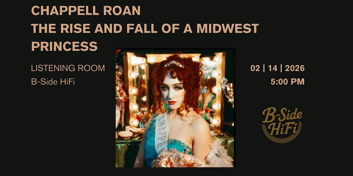 Chappell Roan - The Rise and Fall of a Midwest Princess at 71 E Center ...