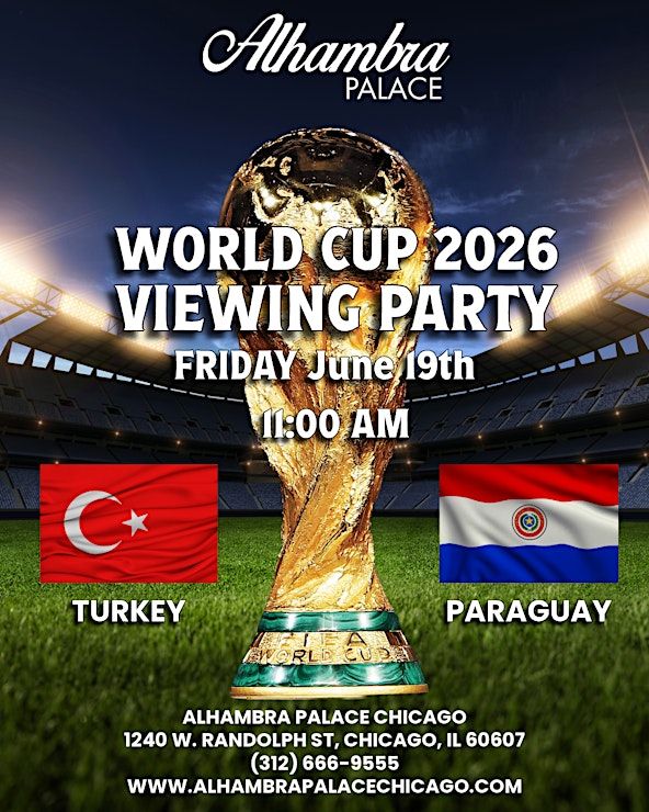 Turkey vs. Paraguay World Cup Watch Party at 1240 W Randolph Street ...