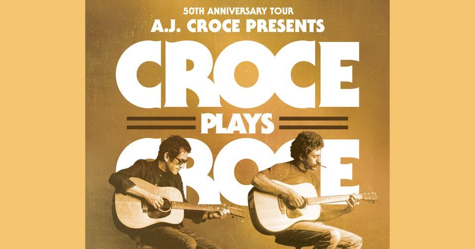 Croce Plays Croce 50th Anniversary at Paramount Theatre | Paramount ...