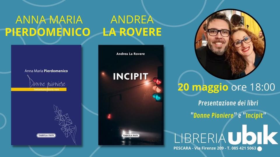 Presentazione “Donne Pioniere” e “Incipit”, Anna Maria Pierdomenico e ...