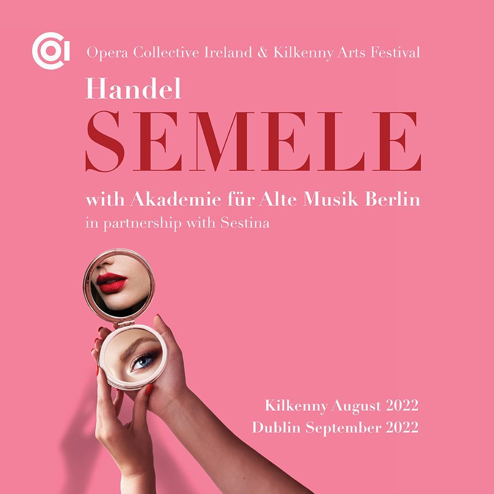 HANDEL’S SEMELE | The Watergate Theatre, Kilkenny, KK | August 5, 2022