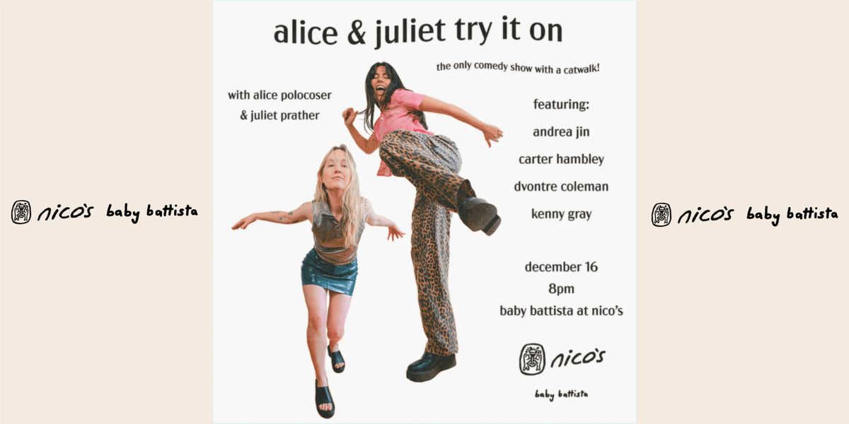 Alice & Juliet Try It On | standup ft. Devontre Coleman, Andrea Jin ...