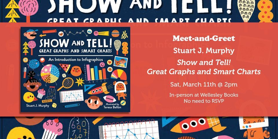 Meet and Greet: Stuart J. Murphy - "Show and Tell! Great Graphs and ...