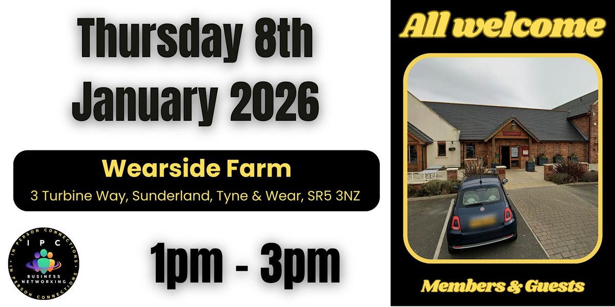 BUSINESS NETWORKING WASHINGTON - Wearside Farm with IPC at Wearside ...