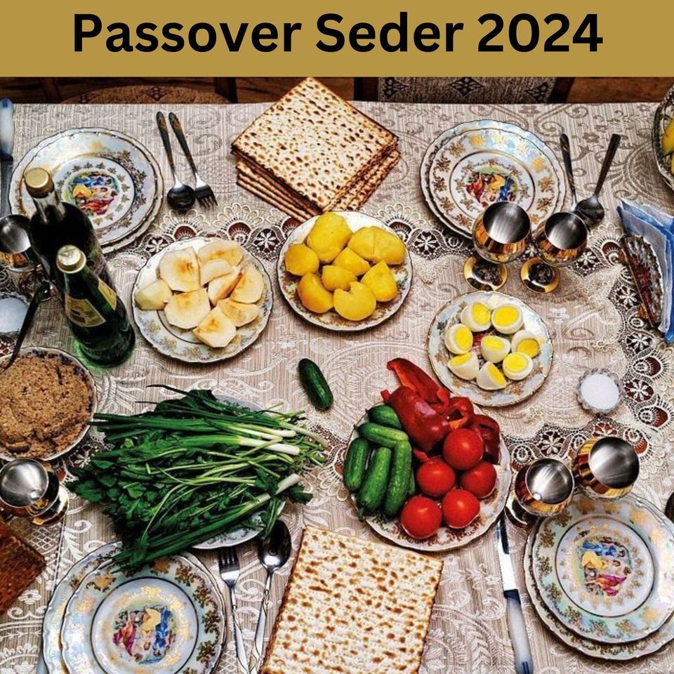 The Logos Fellowship Passover Seder April 27.2024 - Watch for Details ...